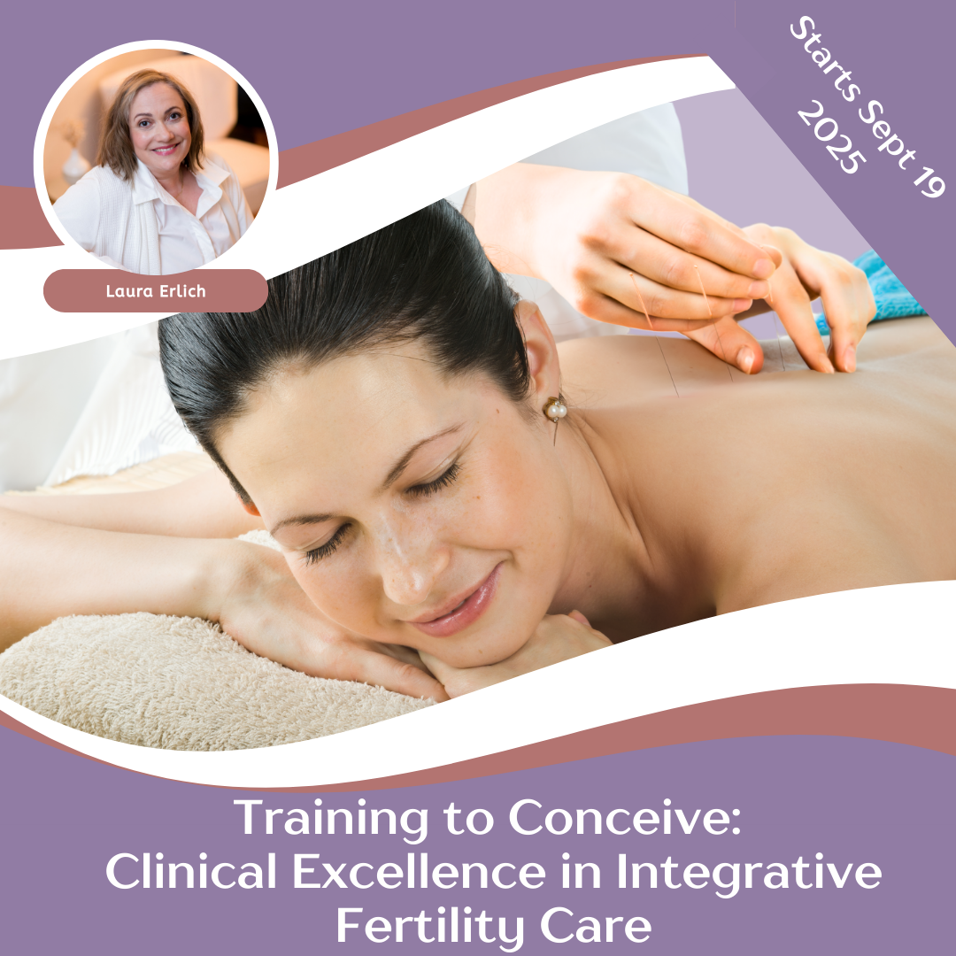 Training to Conceive – Clinical Excellence in Integrative Fertility ...